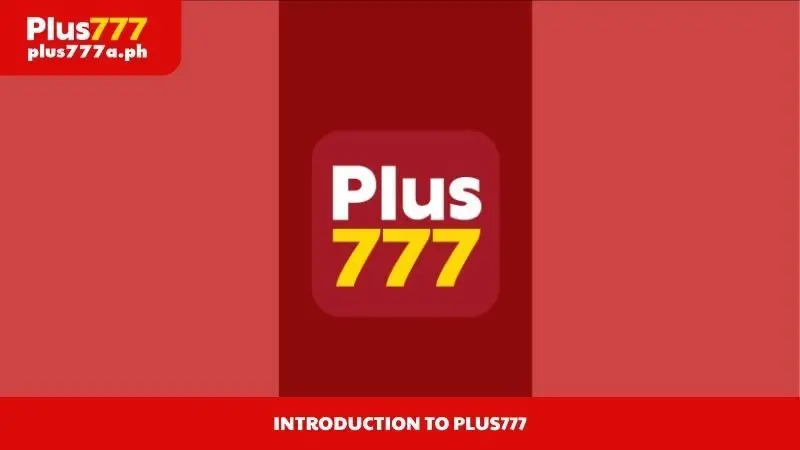 Introduction To Plus777 Online Betting And Gaming Platform